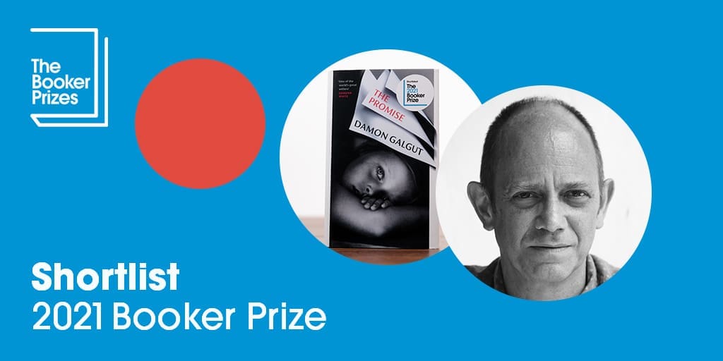 Damon Galgut’s The Promise Shortlisted for the Booker Prize - Felicity ...